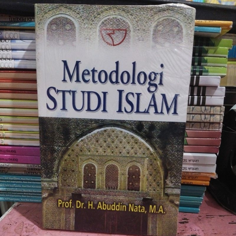 Jual METODOLOGI STUDI ISLAM PROF DR H ABUDDIN NATA MA original | Shopee ...