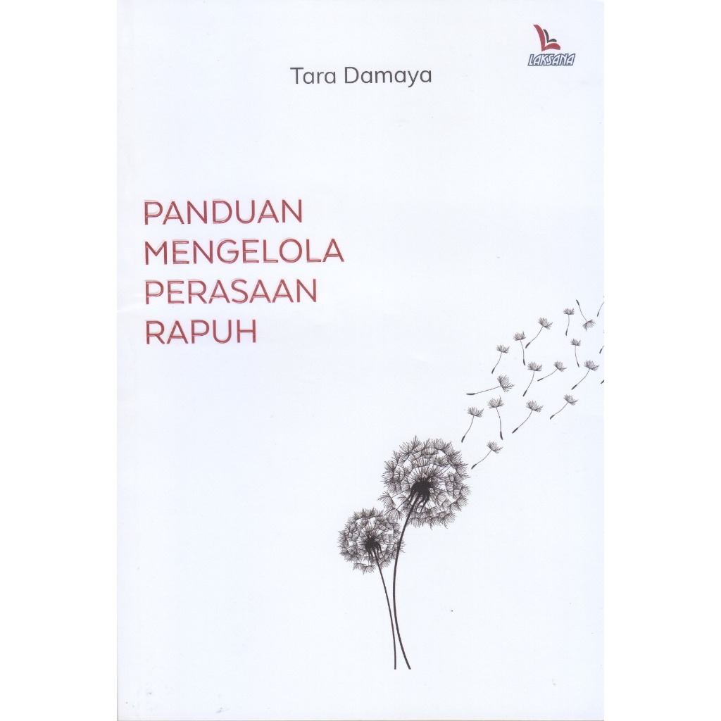 Jual Buku Panduan Mengelola Perasaan Rapuh - Laksana | Shopee Indonesia