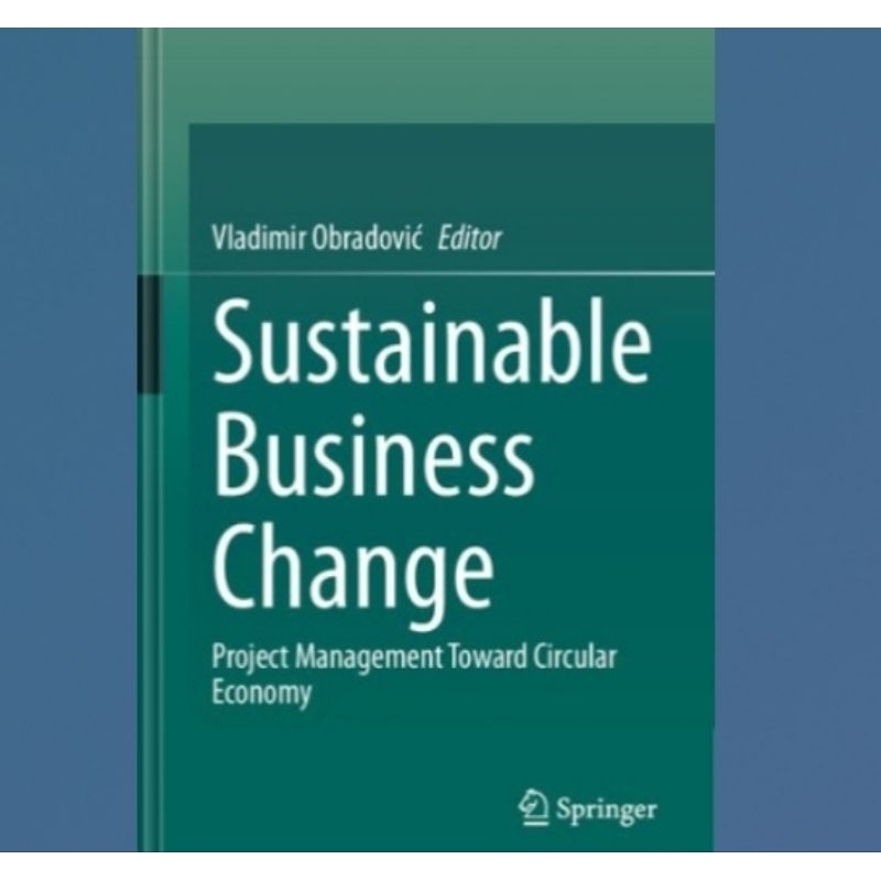 Jual Buku Sustainable Business Change: Project Management Toward Circular Economy | Shopee Indonesia