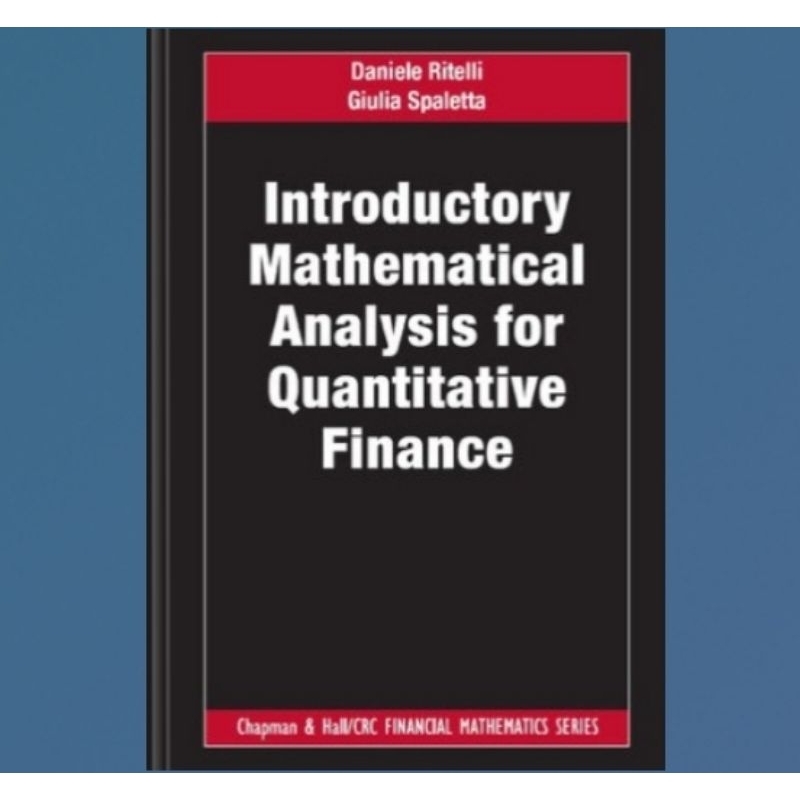 Jual Buku Introductory Mathematical Analysis for Quantitative Finance ... Jual Buku Introductory Mathematical Analysis for Quantitative Finance ...