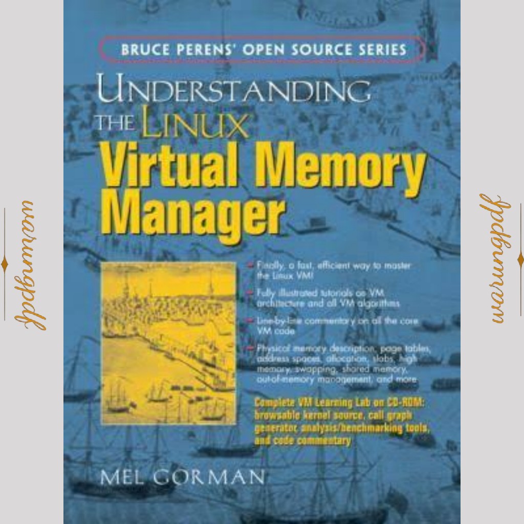 Jual Understanding the Linux Virtual Memory Manager (Mel Gorman ...