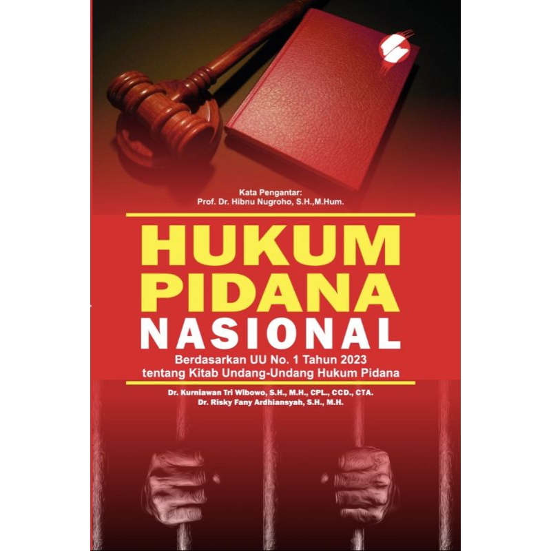 Jual Hukum Pidana Nasional, Berdasarkan UU No 1 Tahun 2023 tentang Kitab Undang-undang Hukum ...