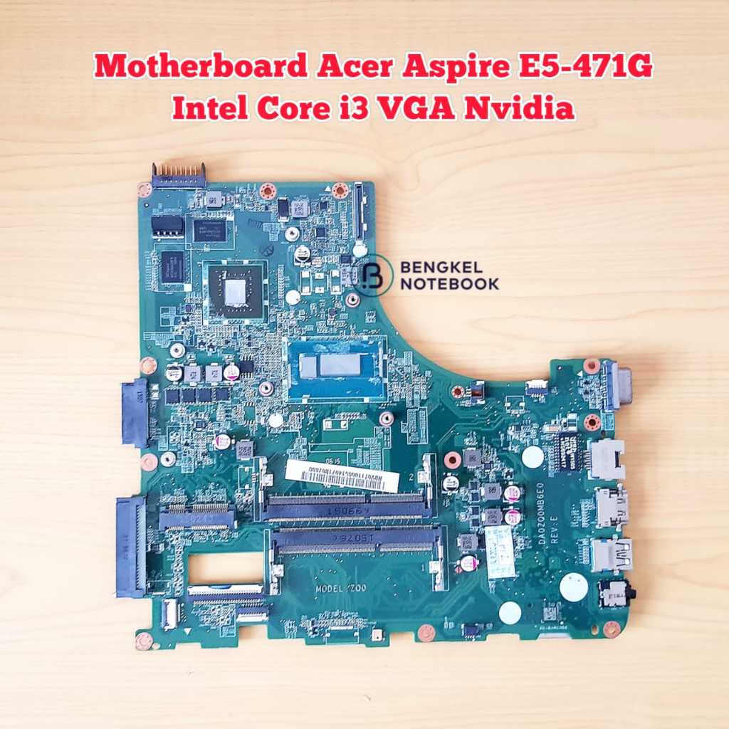 Jual Motherboard Acer Aspire E5-471G Intel Core i3 VGA Nvidia DA0ZQ0MB6E0 | Shopee Indonesia