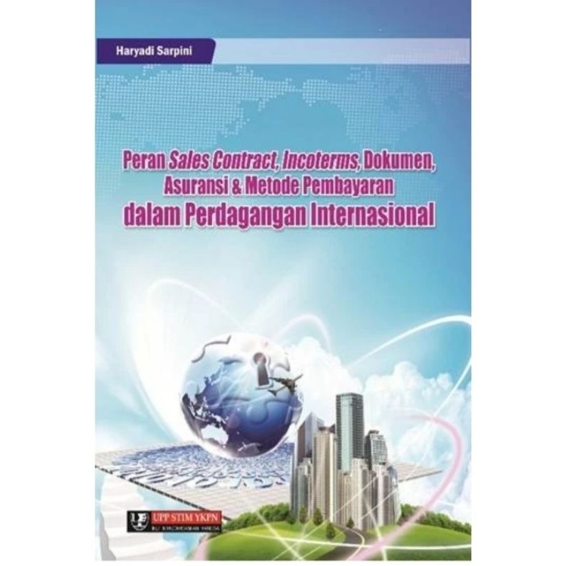 Jual Peran Sales contract incoterms dokumen asuransi & metode ...