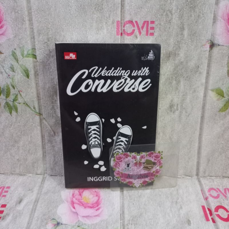 Jual Novel Le Mariage: Wedding with Converse by Inggrid Sonya | Shopee ...