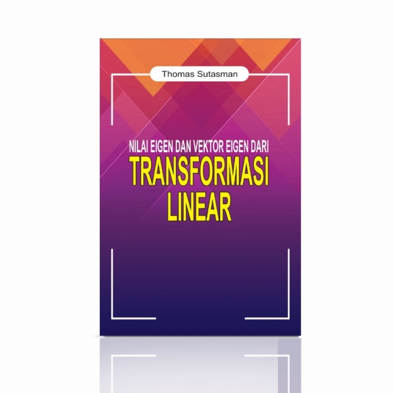 Jual Buku Nilai Eigen Dan Vektor Eigen Dari Transformasi Linear - Jejak ...