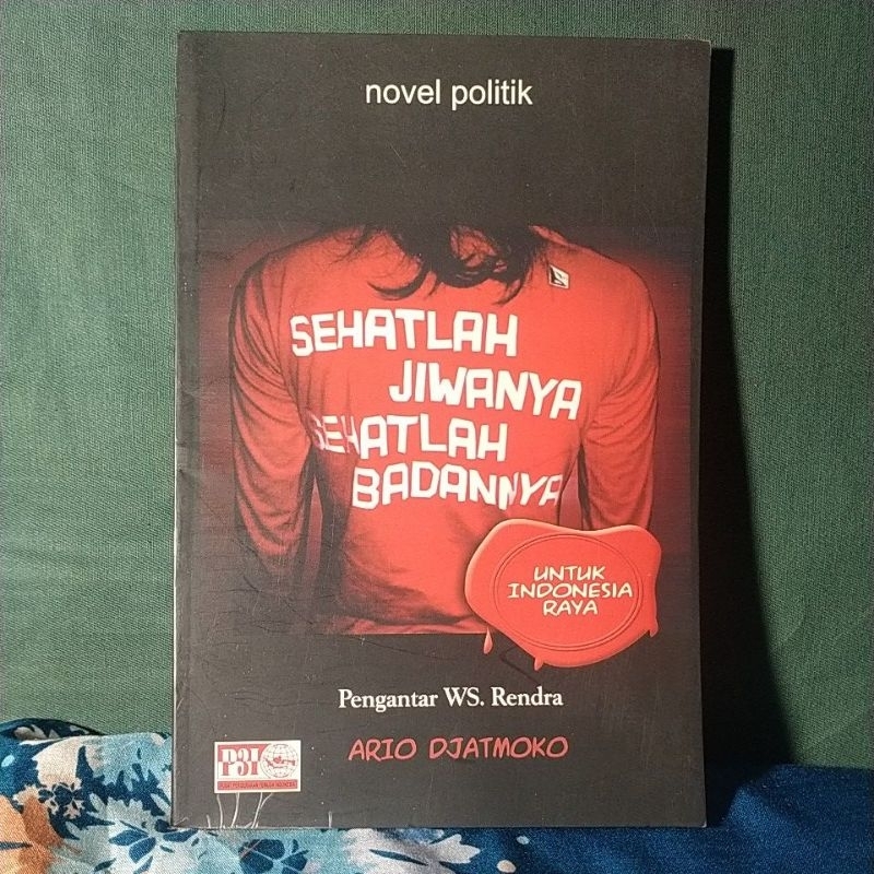 Jual Novel Politik Judul Sehatlah Jiwanya Sehatlah Badannya Original