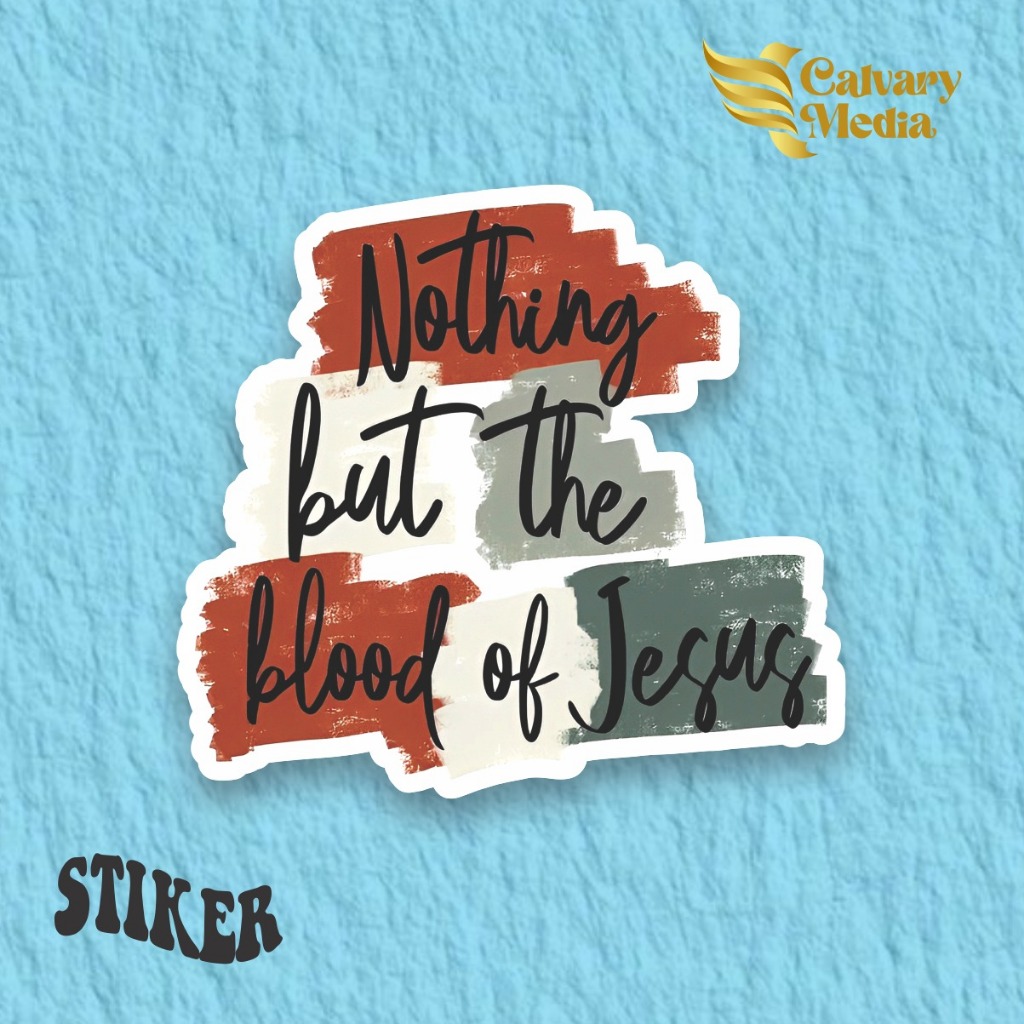 Jual Stiker Rohani Kristen_Nothing But The Blood of Jesus_1 Viral ...
