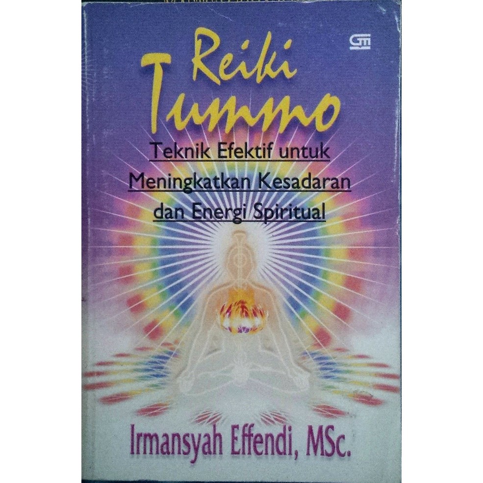 Jual Reiki Tummo Teknik Effektif Untuk Meningkatkan Kesadaran dan ...