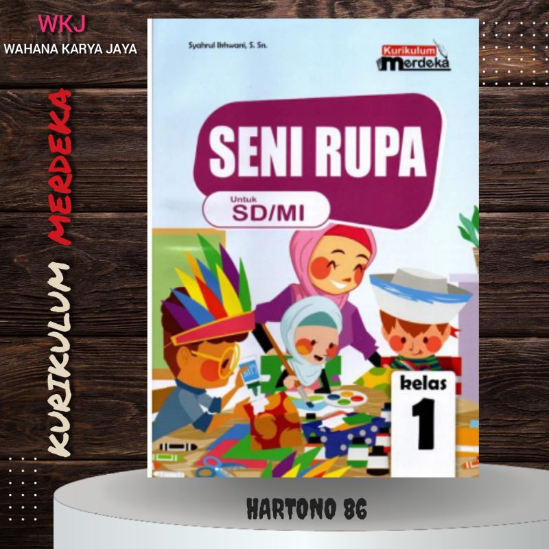 Jual Buku siswa SENI RUPA untuk SD/MI kelas 1 kurikulum merdeka wahana karya jaya | Shopee Indonesia