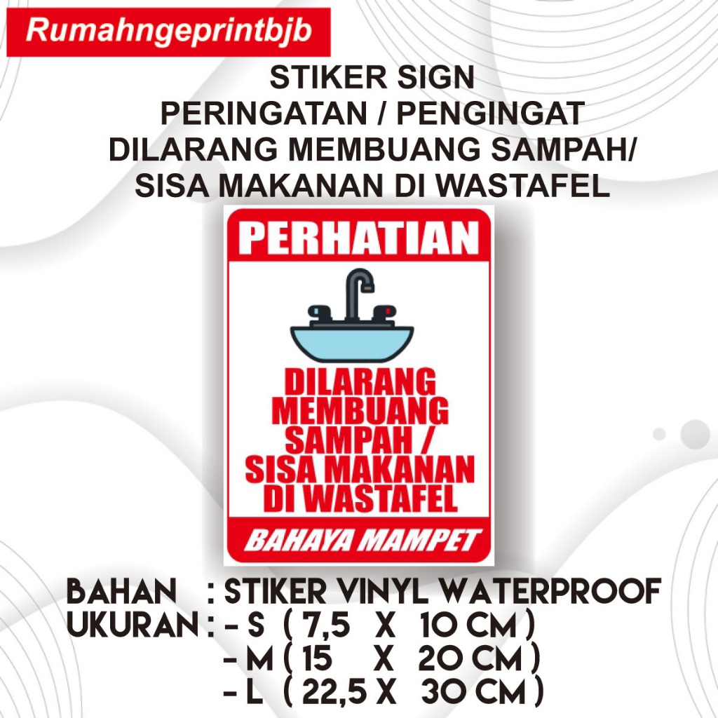 Jual STIKER SIGN PERINGATAN / PENGINGAT DILARANG MEMBUANG SAMPAH/ SISA ...