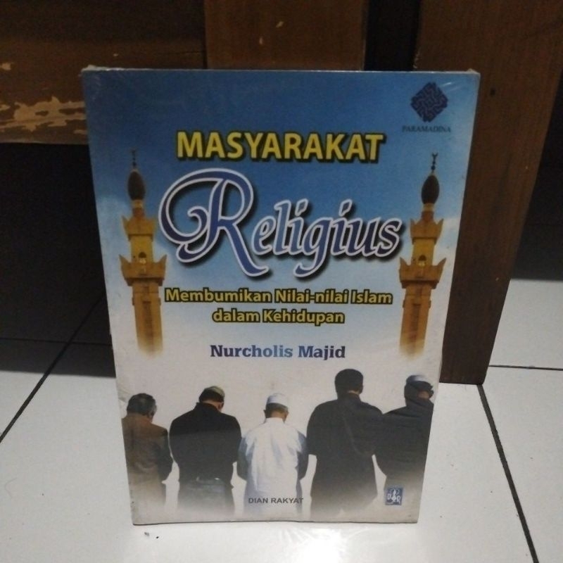 Jual Buku Masyarakat Religius membumikan nilai-nilai Islam dalam ...