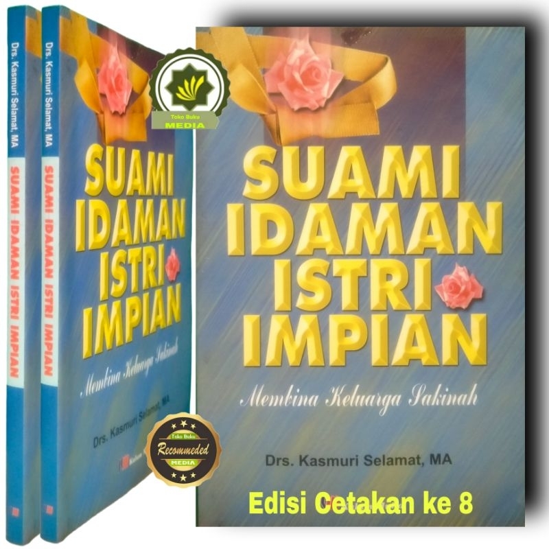 Jual Buku Panduan Pernikahan SUAMI IDAMAN ISTRI IMPIAN Membina Keluarga ...