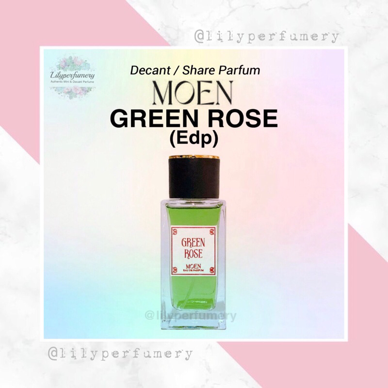 Jual Parfum Decant / Share MOEN PERFUME GREEN ROSE EDP 1 ml | 2 ml | 5 ...