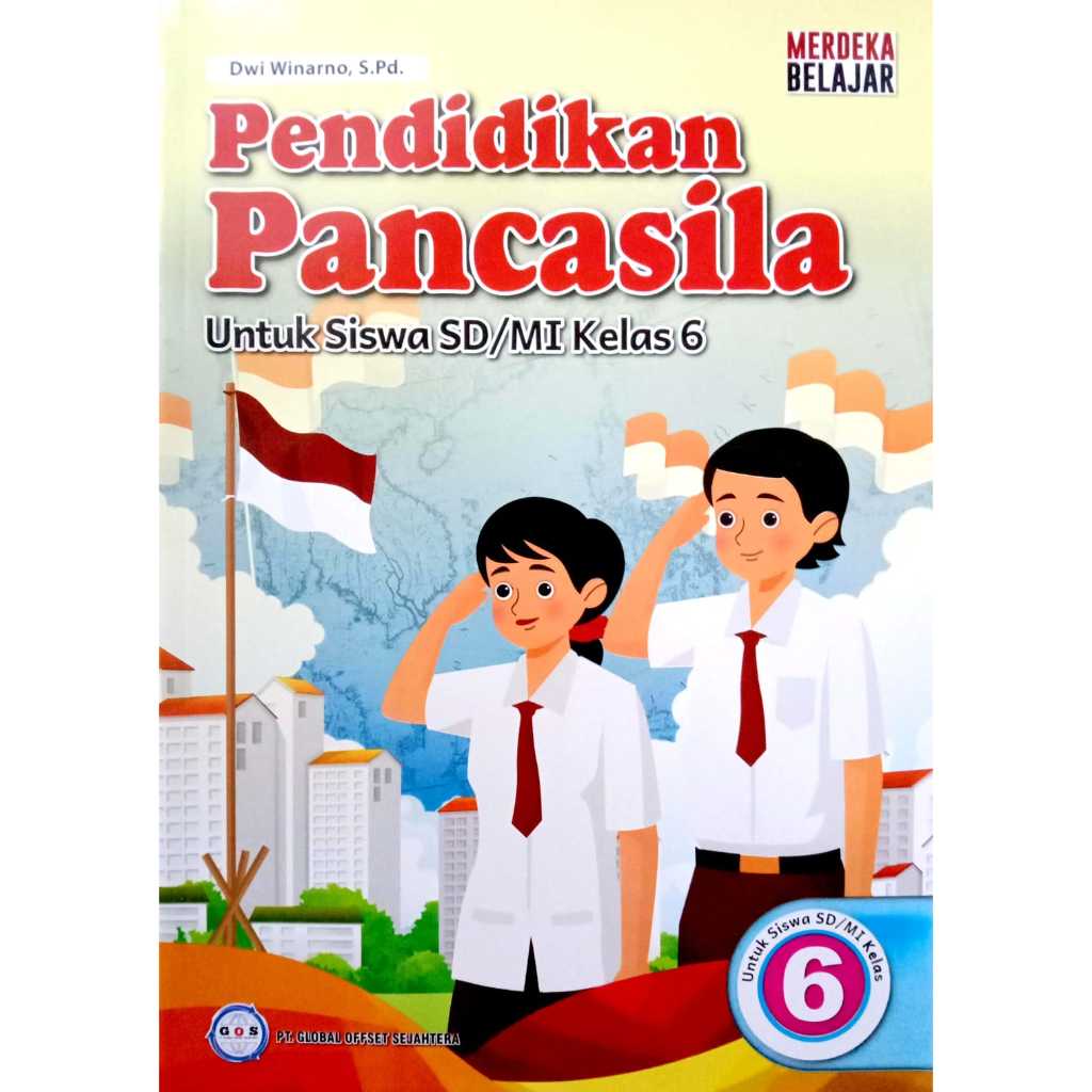 Jual BUKU SISWA PENDIDIKAN PANCASILA KELAS 6 KURIKULUM PENGGERAK-MERDEKA SD/MI (PENERBIT : GOS ...