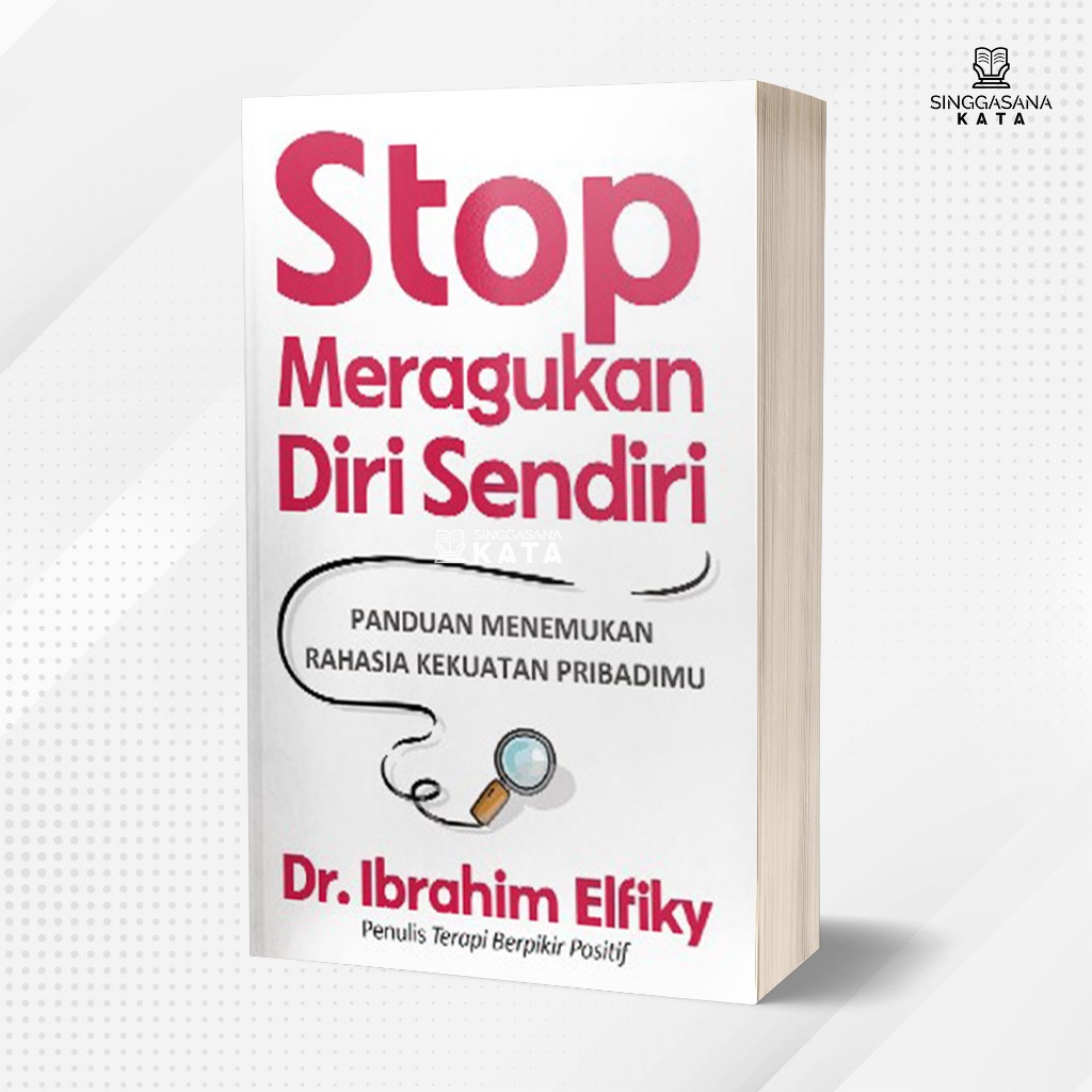 Jual Buku Stop Meragukan Diri Sendiri - Dr. Ibrahim Elfiky - Qaf Media | Shopee Indonesia