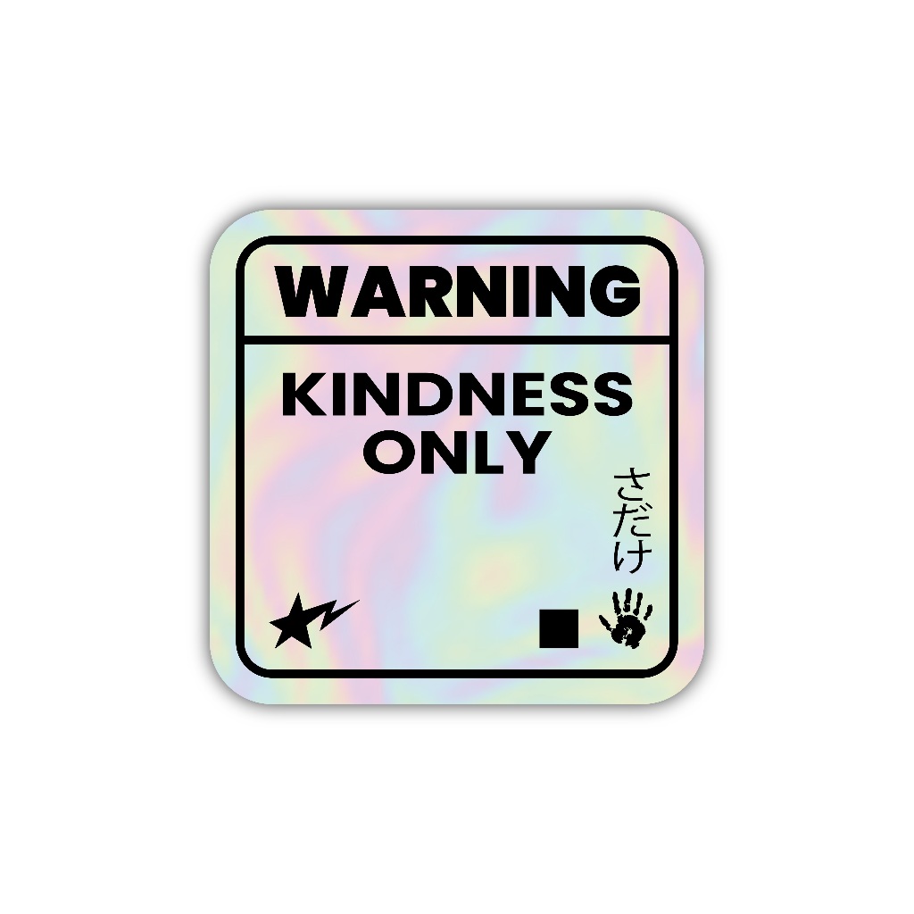 Jual sticker warning kindness only, stiker hologram satuan- Z053 ...
