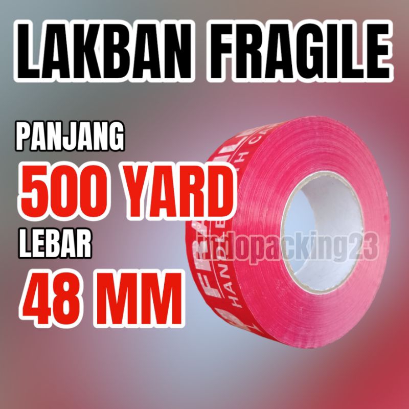 Jual LAKBAN FRAGILE 500Y - 48MM/ LAKBAN FRAGILE JUMBO 500 Y - 48 MM ...