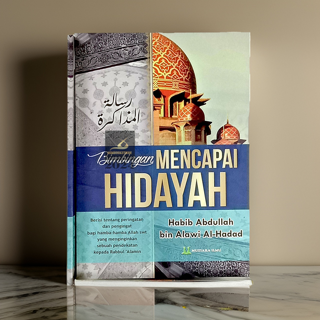 Jual Terjemah Risalah al Mudzakarah - Bimbingan Mencapai Hidayah - Al Allamah Al Habib Abdullah ...