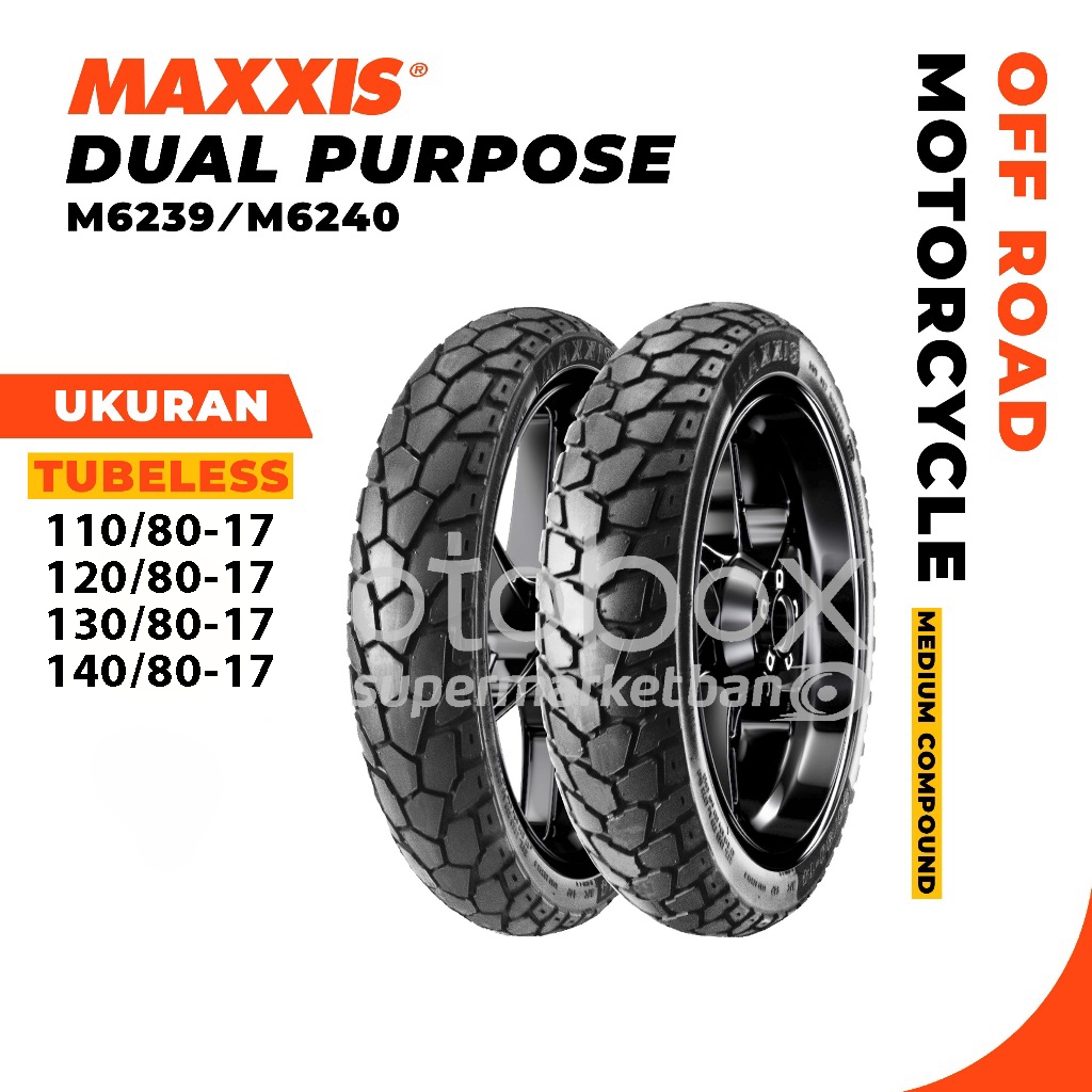 Jual Ban Motor Maxxis M6239/M6240 Dual Purpose Ukuran 110/80 120/80 130 ...