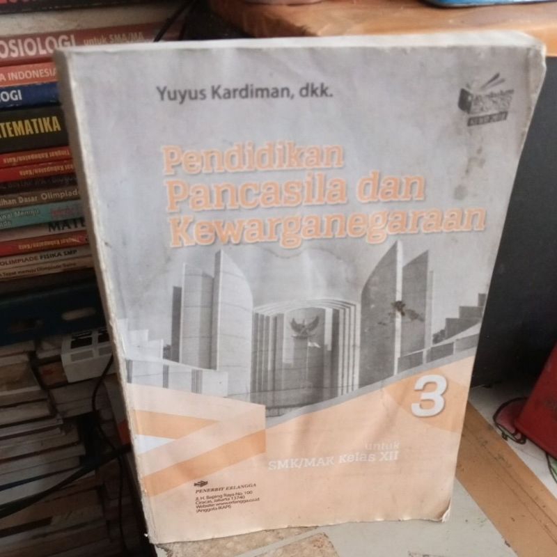 Jual BUKU PPKN/PENDIDIKAN PANCASILA DAN KEWARGANEGAAN UNTUK SMK KELAS XII/12 PENERBIT ERLANGGA ...