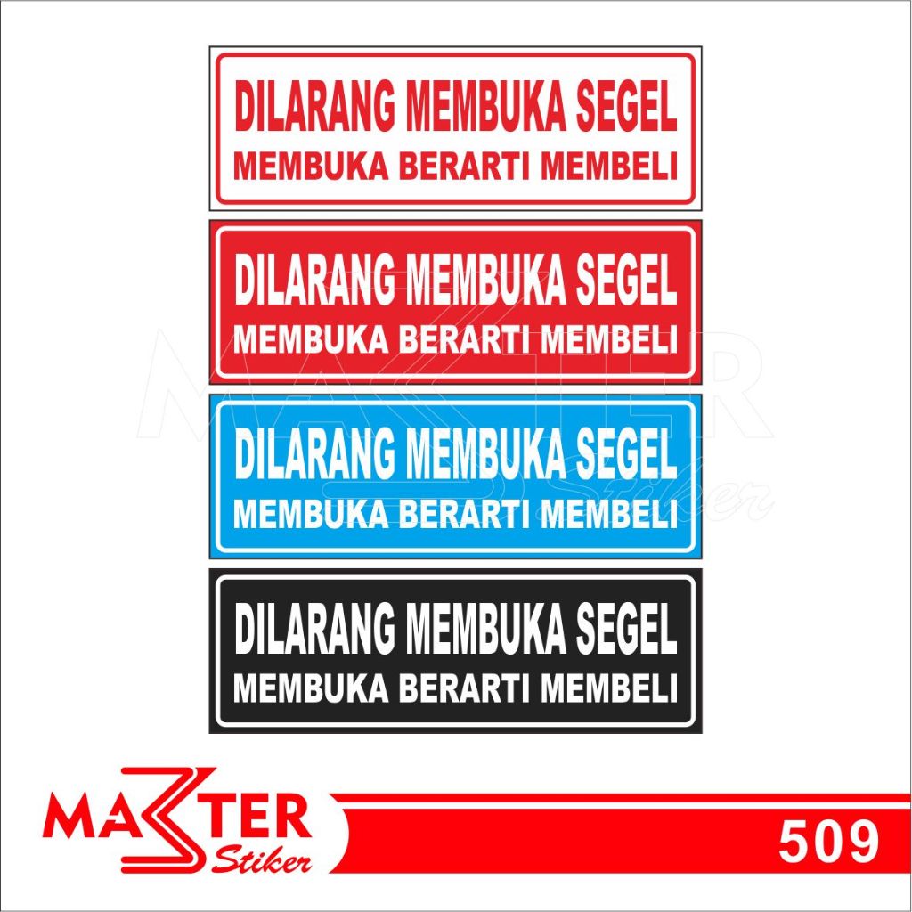 Jual 509 - Stiker Dilarang Membuka Segel, Membuka Berarti Membeli ...