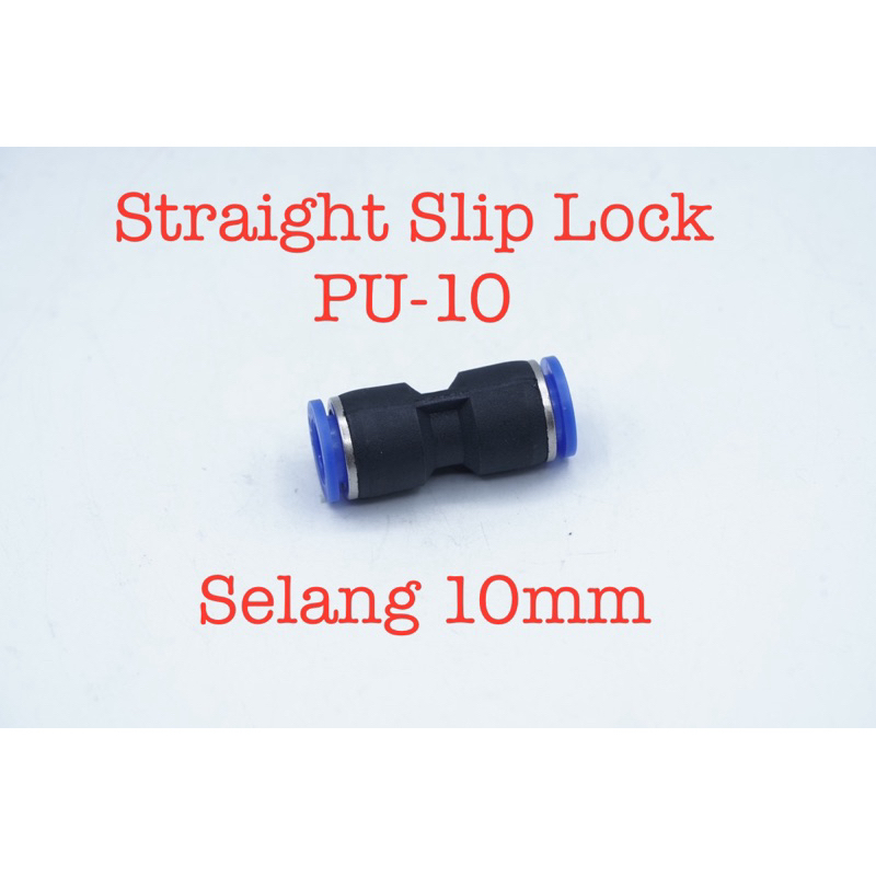 Jual PU-10 PU10 Konektor Fitting Lurus Slip Lock Selang 10mm X 10mm Straight Connector Pneumatic ...
