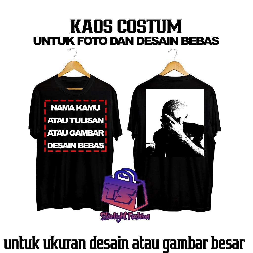 Jual STARLIGHT COSTUM - KAOS COSTUM SEHARI JADI - KAOS GAMBAR BESAR ... Jual STARLIGHT COSTUM - KAOS COSTUM SEHARI JADI - KAOS GAMBAR BESAR ...