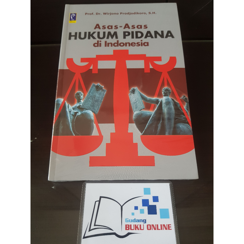 Jual Asas-Asas Hukum Pidana di Indonesia - Prof. Dr. Wirjono Prodjodikoro / ORIGINAL | Shopee ...