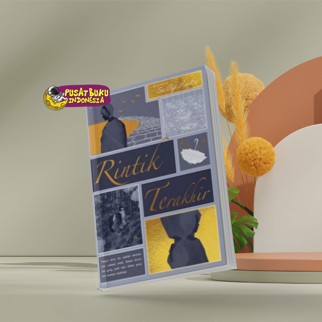 Jual Buku Bacaan Novel Remaja Rintik Terakhir Wattpad Terbaru Ori ...