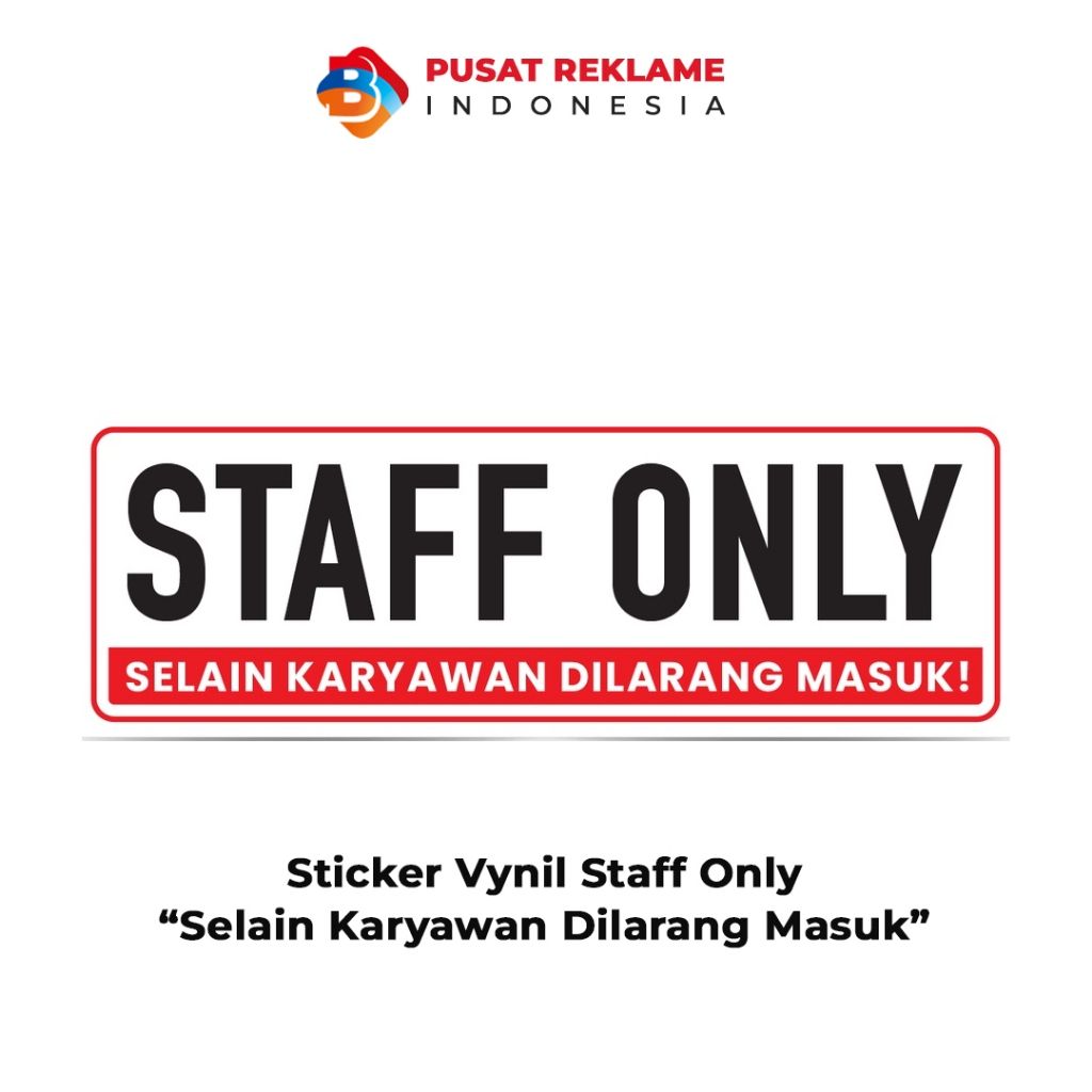 Jual Sticker Staff Only "Selain Karyawan Dilarang Masuk" | Shopee Indonesia