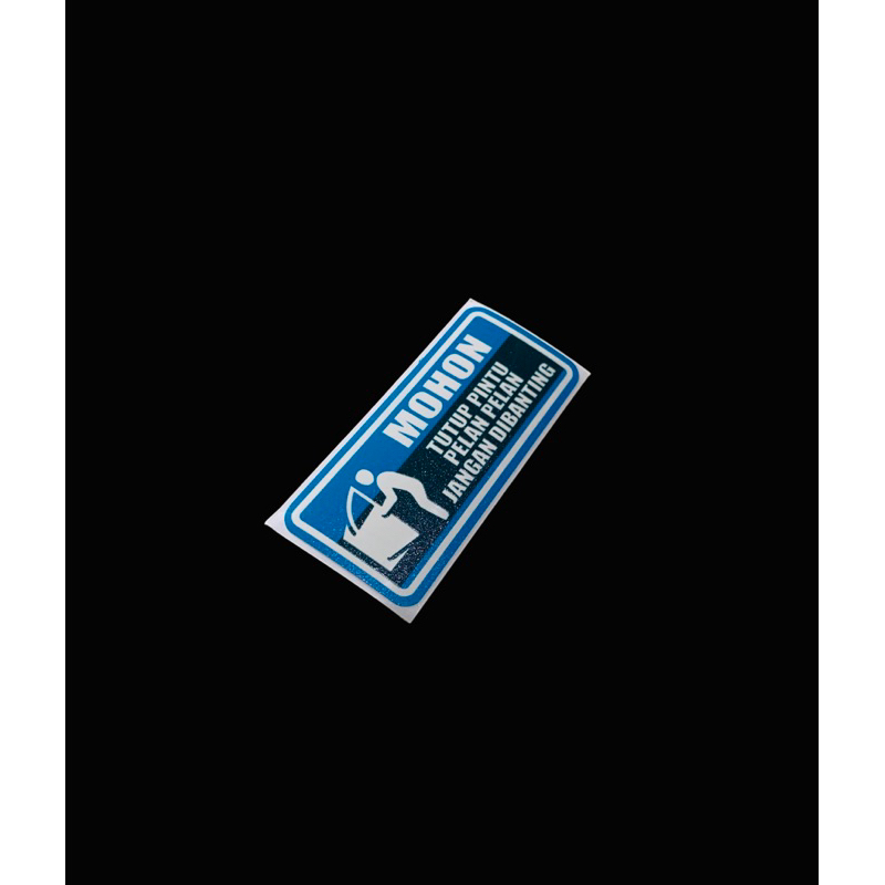 Jual sticker printcut mobil mohon tutup pintu pelan pelan | Shopee ...