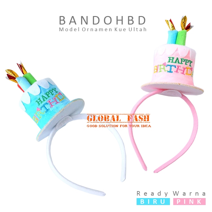Jual bando hbd kue ultah / headband birthday cake / bando topi ulang ...