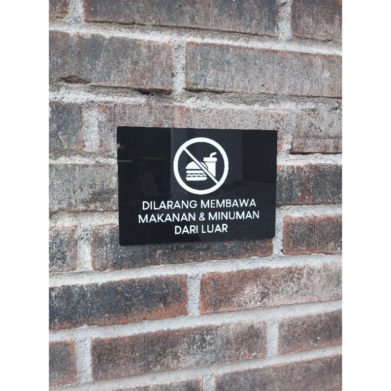 Jual signage akrilik / dilarang membawa makanan dan minuman dari luar ... Jual signage akrilik / dilarang membawa makanan dan minuman dari luar ...