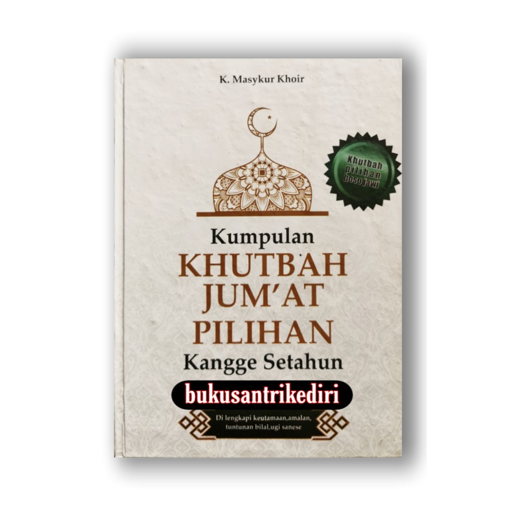 Jual kumpulan khutbah jum'at pilihan kangge setahun kumpulan khutbah ... Jual kumpulan khutbah jum'at pilihan kangge setahun kumpulan khutbah ...