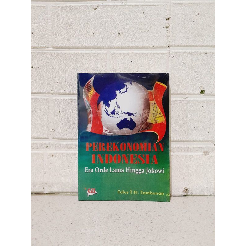 Jual BUKU PEREKONOMIAN INDONESIA ERA ORDE LAMA HINGGA JOKOWI - TULUS T.H. TAMBUNAN | Shopee ...