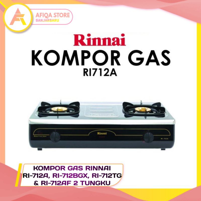 Jual Kompor Gas Rinnai RI-712A, RI-712BGX, RI-712TG & RI-712AF 2 TUNGKU ...