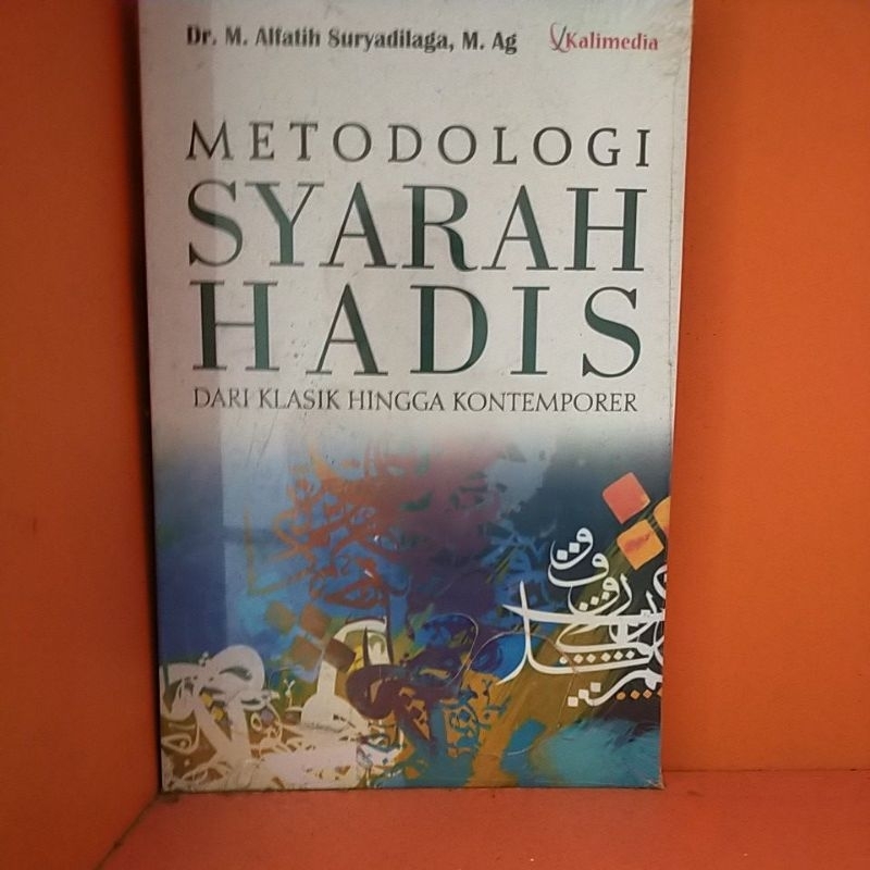 Jual metodologi Syarah hadis, dari klasik hingga kontemporer | Shopee Indonesia
