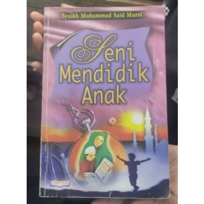 Jual Buku Seni mendidik Anak, Mendidik Anak yang Benar dan Baik ...