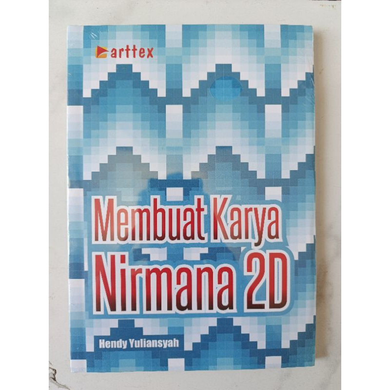 Jual Buku Membuat Karya Nirmana 2D - Graha Ilmu | Shopee Indonesia