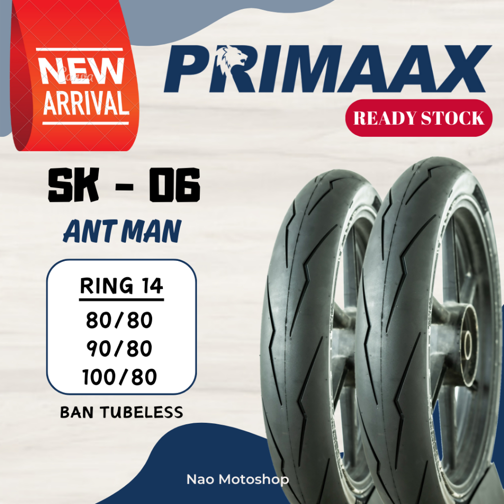 Jual BAN TUBELESS PRIMAX PRIMAAX SK 06 ANT MAN RING 14 80/80 90/80 100/ ...