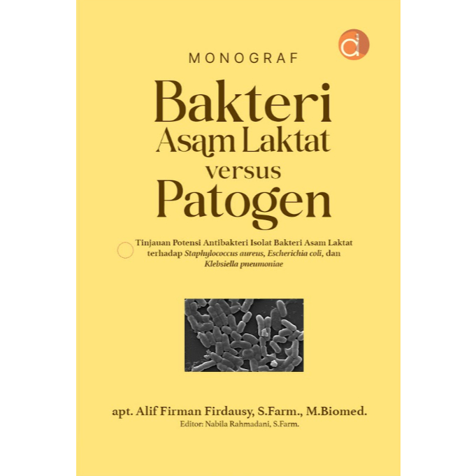 Jual Monograf Bakteri Asam Laktat Versus Patogen: Tinjauan Potensi ...
