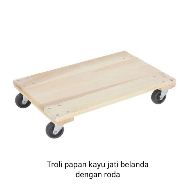 Jual papan troly kayu jati belanda / alas papan kayu dengan roda 2inch ...