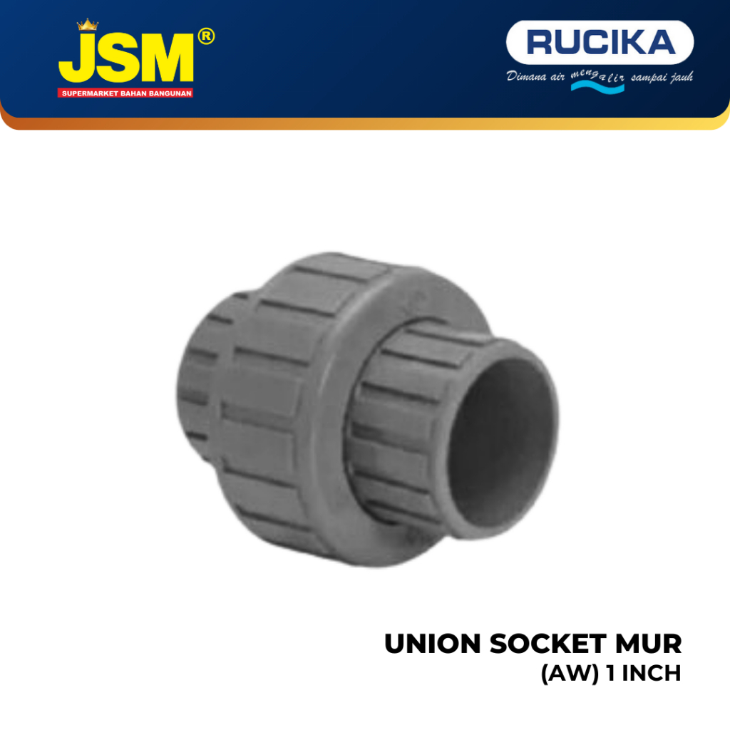 Jual RUCIKA WATERMUR UNION SOCKET 1 INCH (AW) - JSM Supermarket Bahan ...
