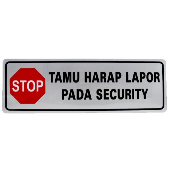 Jual rambu stiker TAMU HARAP LAPOR PADA SECURITY sticker sign rambu ...