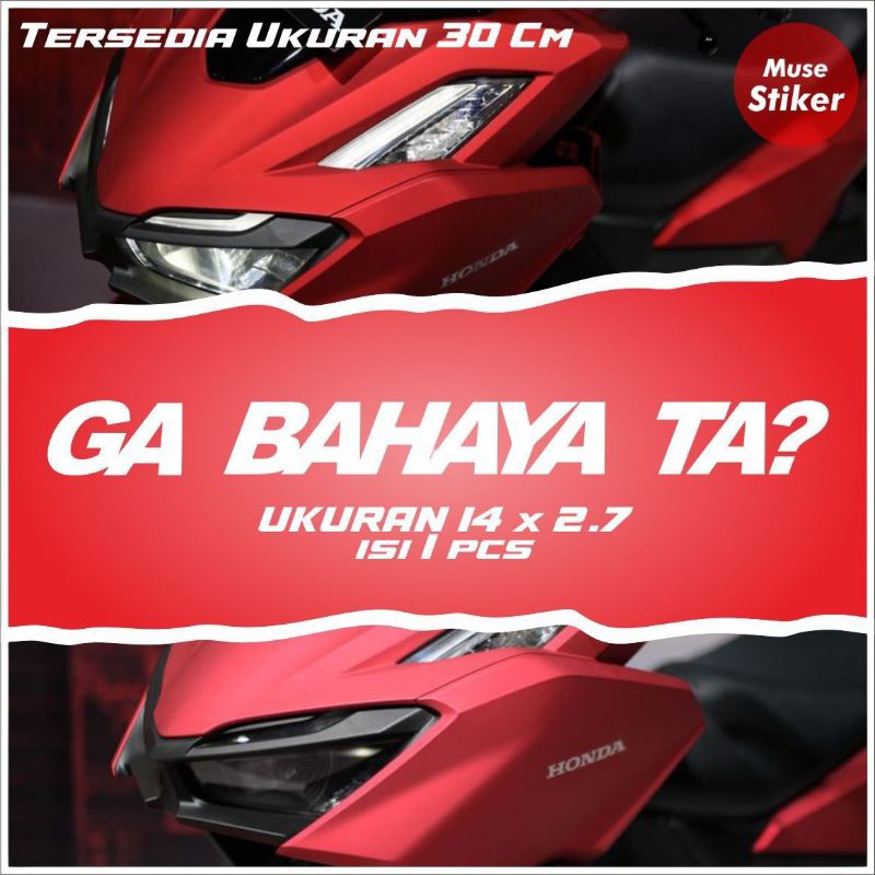 Jual Sticker Motor Tulisan GA BAHAYA TA? Hologram - Sticker Cutting ...