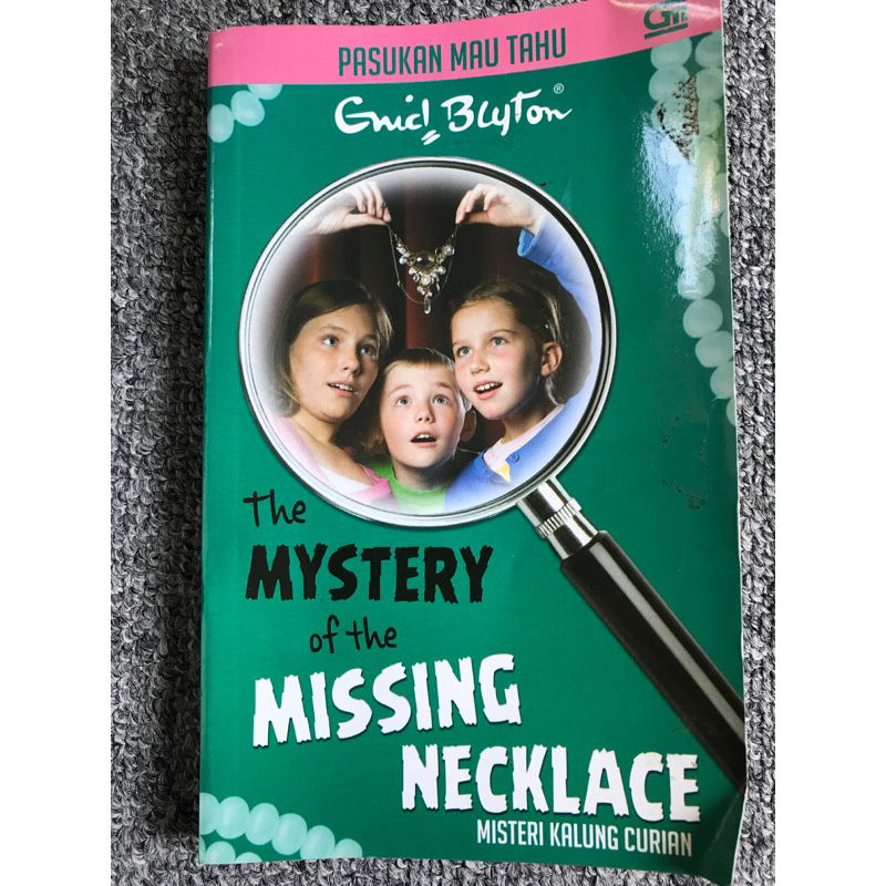 Jual Novel Pasukan Mau Tahu The Mystery of the Missing Necklace - Misteri Kalung Curian oleh ...