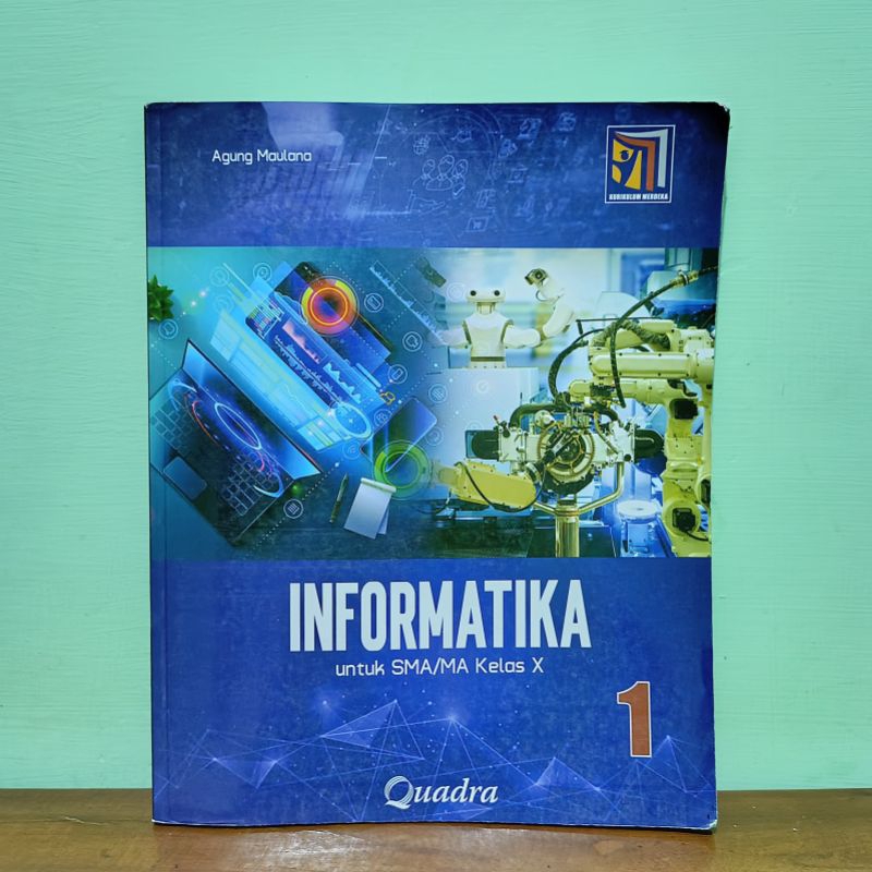 Jual Buku Informatika TIK Kelas 10 X 1 I SMA MA Penerbit Quadra Kurikulum Merdeka Original ...