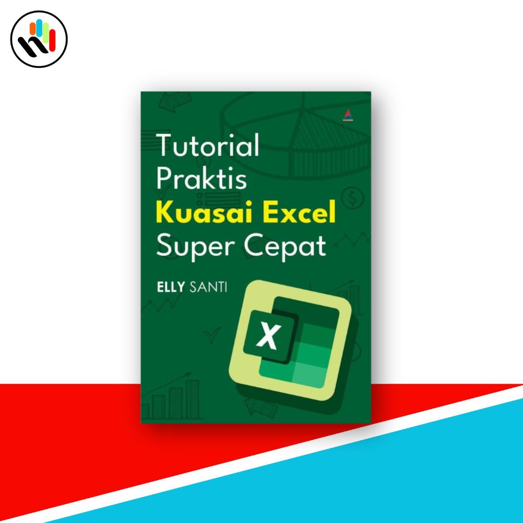 Jual Buku Tutorial Praktis Kuasai excel Super Cepat , Anak Hebat Indonesia | Shopee Indonesia