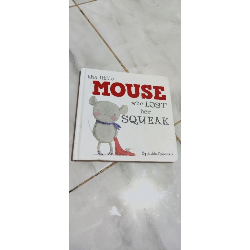 Jual Buku anak The little mouse who lost her squeak | Shopee Indonesia